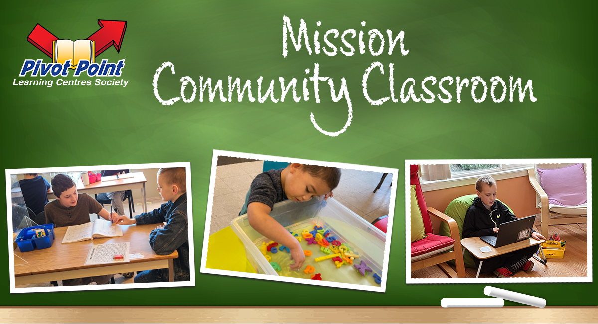Mission Community Classroom | Pivot Point Learning Centres